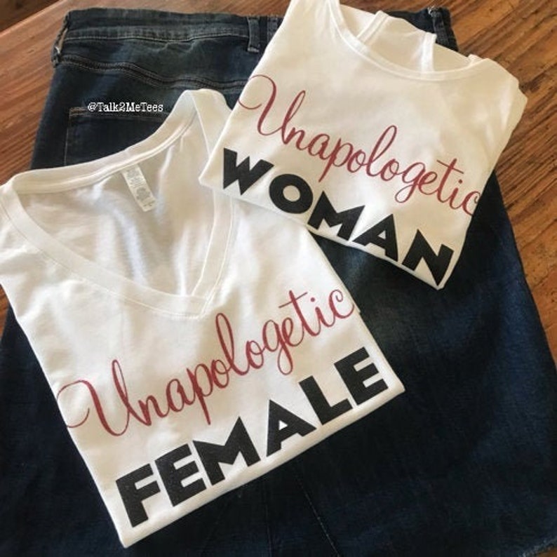Unapologetic Woman Unapologetic Female Handmade Shirts - Etsy