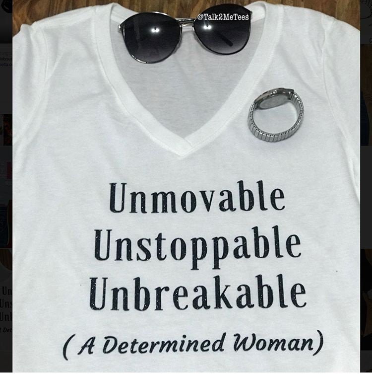 A Determined Woman Tee, Unmovable Woman, Inspirational Woman Shirts ...