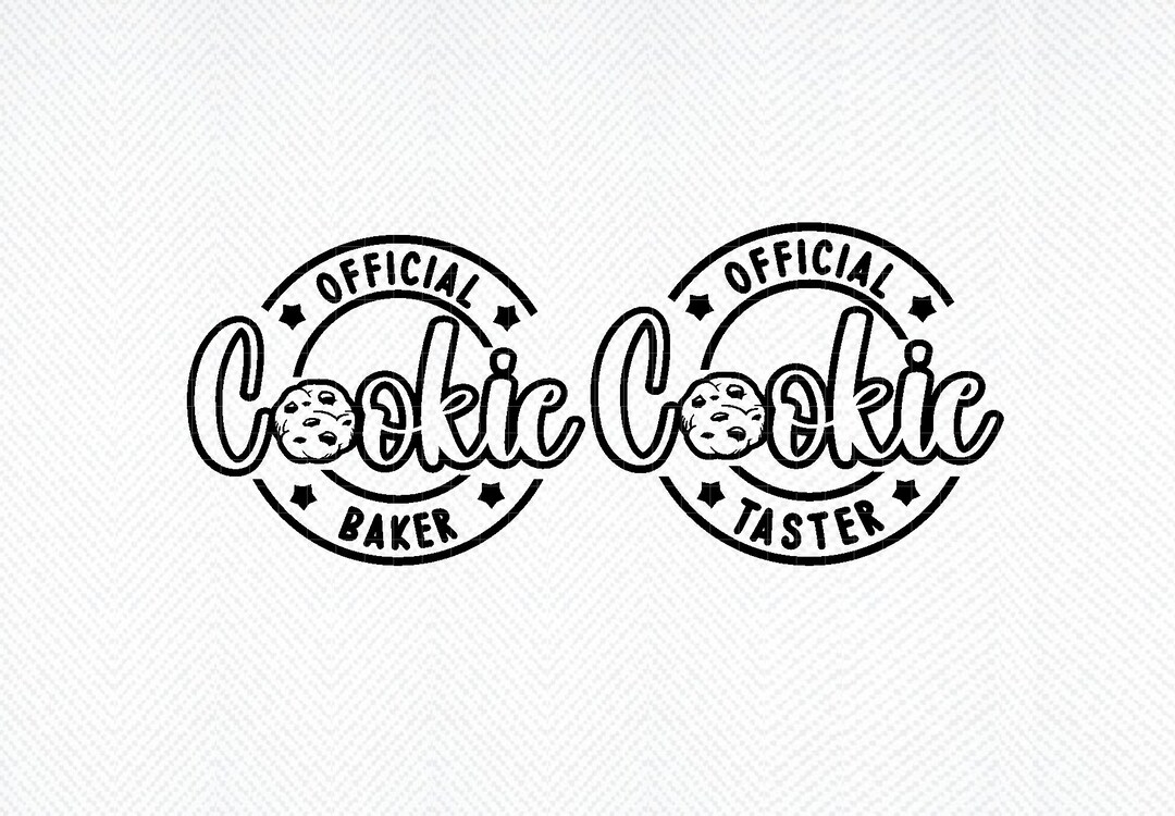 Official Cookie Baker Svg, Officicial Cookie Taster Svg, Cookie Taster ...