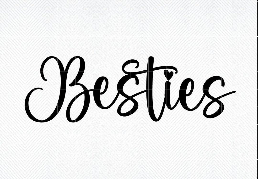 Besties SVG, Besties PNG, Besties Cut File, Instant Digital Download ...