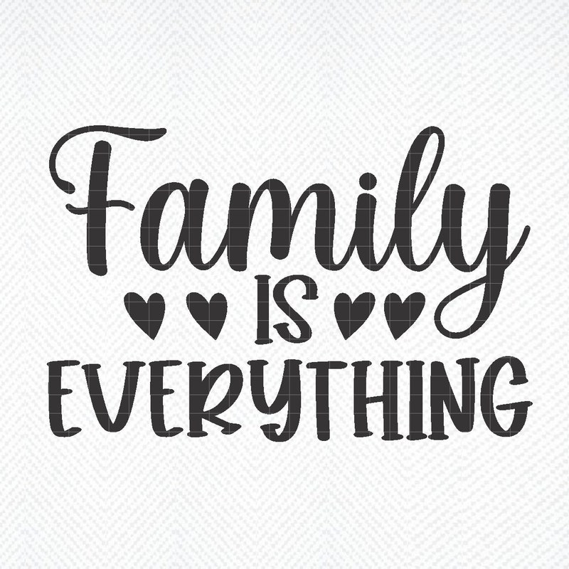 Family is Everything - Etsy