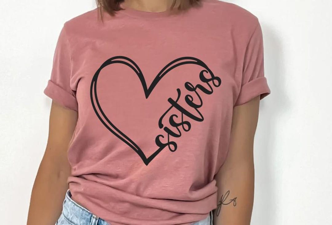 Sisters SVG, Sisters Heart Svg, Love Heart Svg, Sister Love Svg ...