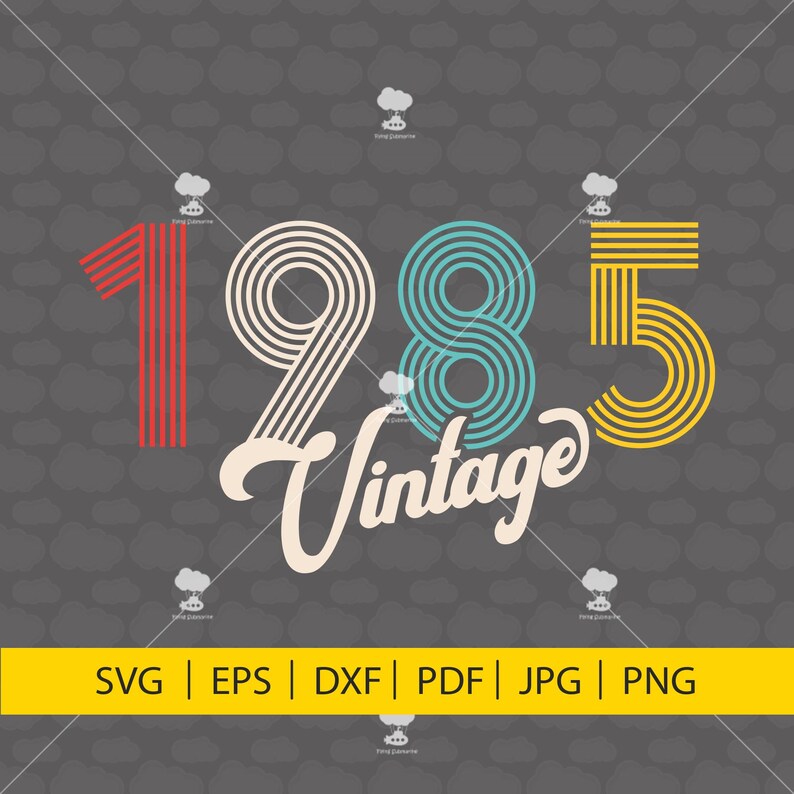 1985 Vintage 40th Birthday SVG Cut Files (digital Download) - Etsy ...
