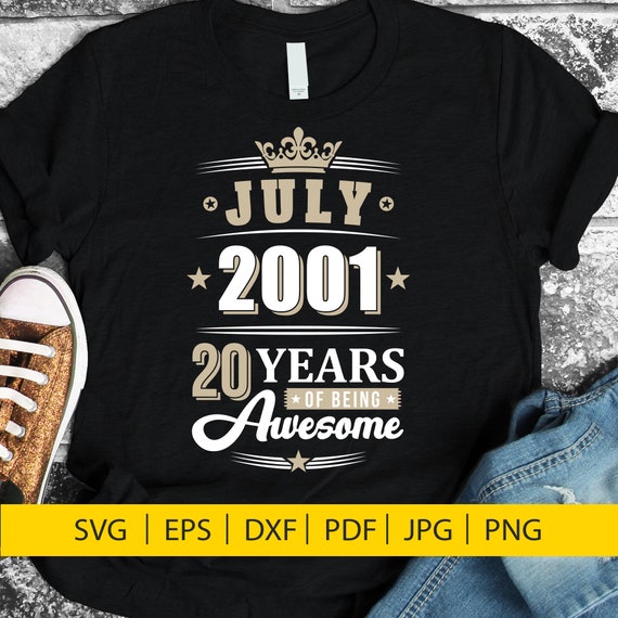 July 2001 20 years of being awesome 20th birthday svg 2001 | Etsy