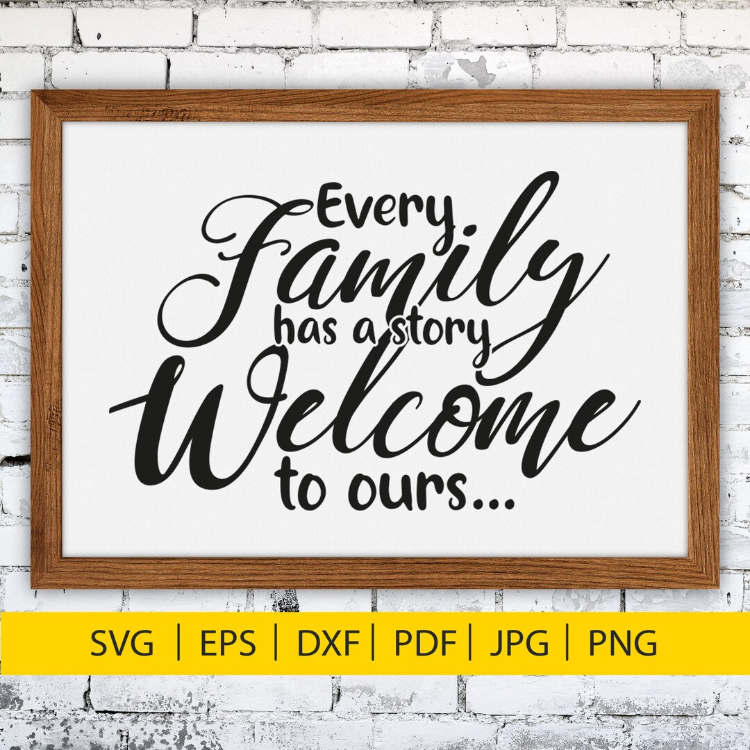 Family Welcome Quote SVG, EPS, DXF (digital Files) - Etsy