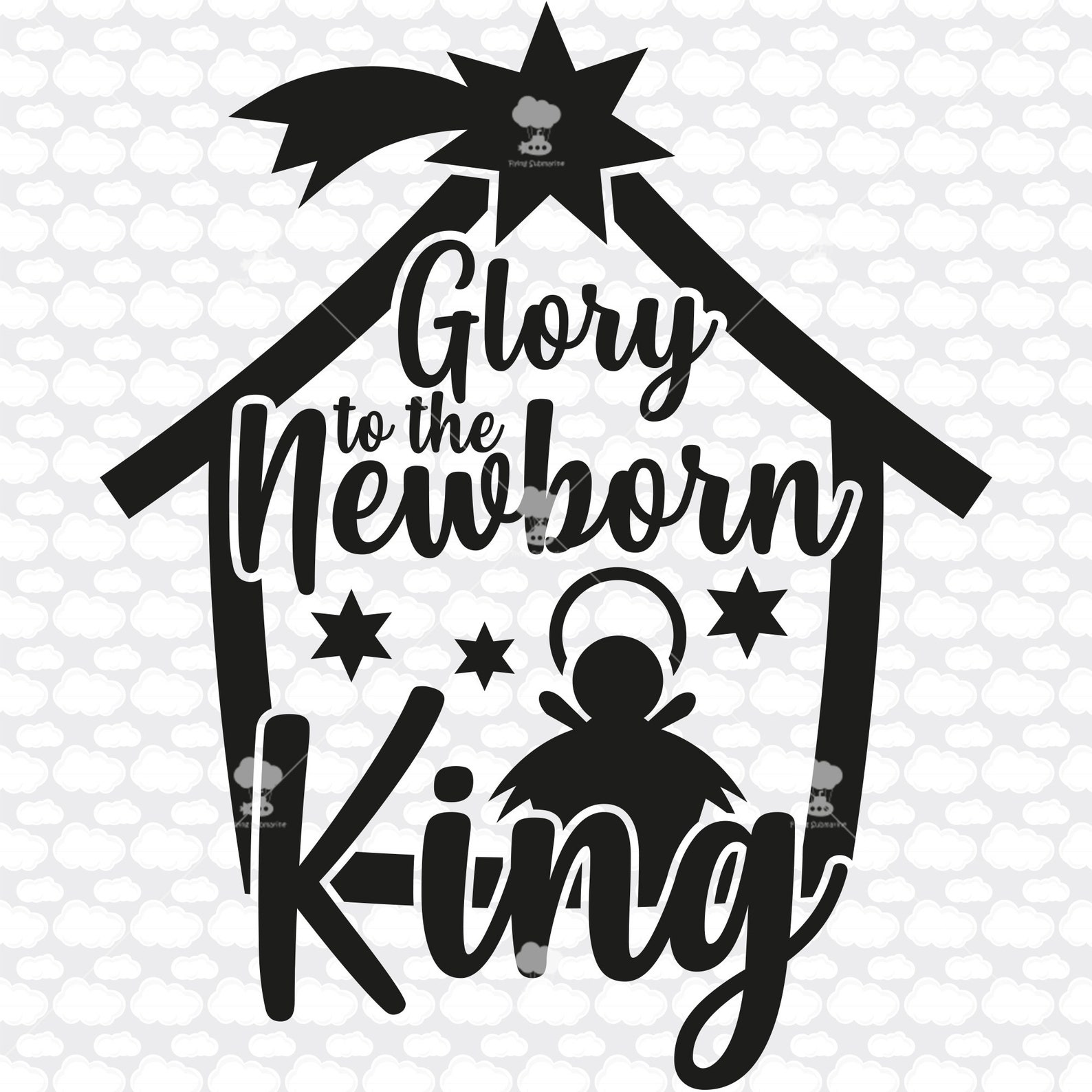 Glory to the Newborn King SVG EPS DXF Christian Svg - Etsy