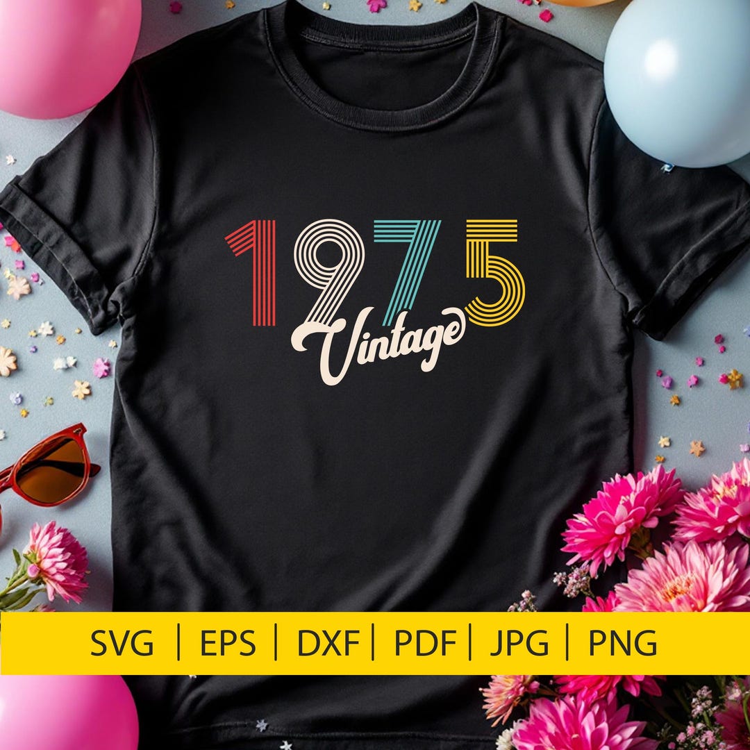 50th Birthday Svg, 1975 Svg, SVG, DXF, Vintage 1975 Svg, 50 Birthday ...