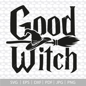 Good Witch Svg, Witch Svg, SVG, Halloween Svg, Funny Halloween Svg ...