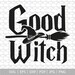 Good Witch Svg Witch Svg SVG Halloween Svg Funny Halloween - Etsy