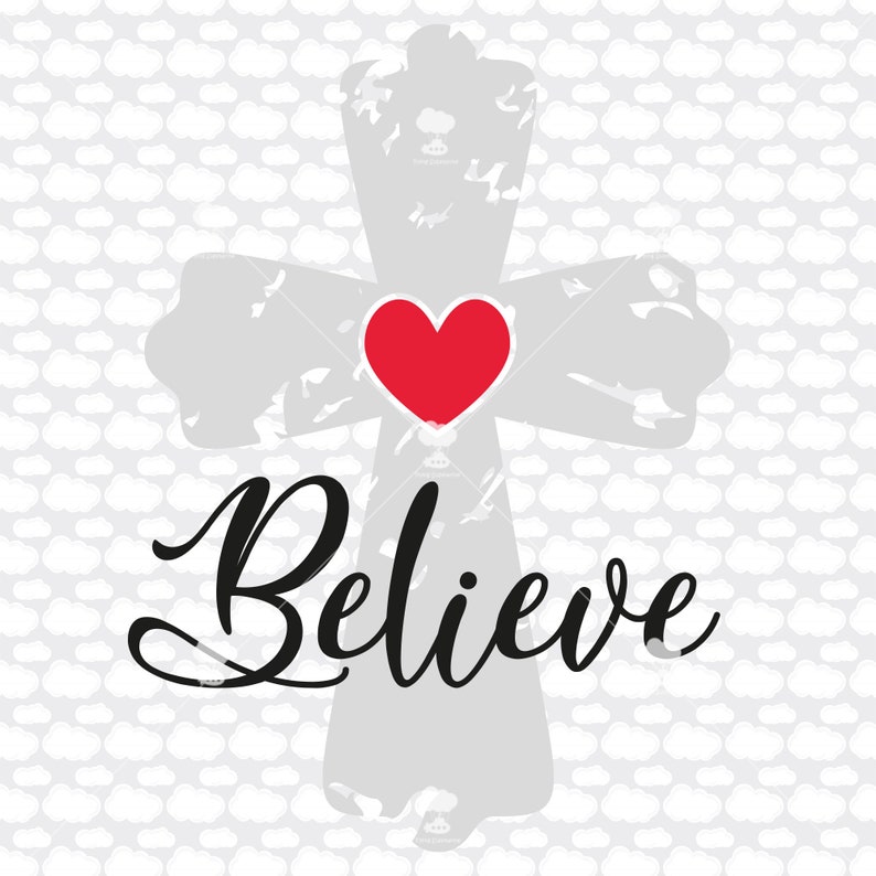Believe Svg SVG DXF EPS Cross Svg Jesus Svg Christian - Etsy