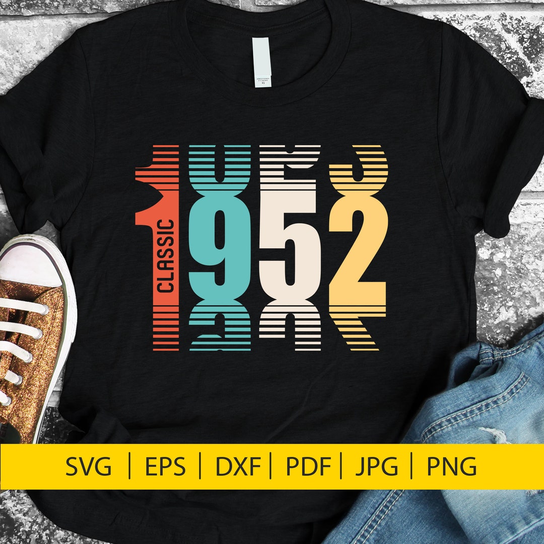 70th Birthday 1952 SVG, Classic Edition (digital Download) - Etsy