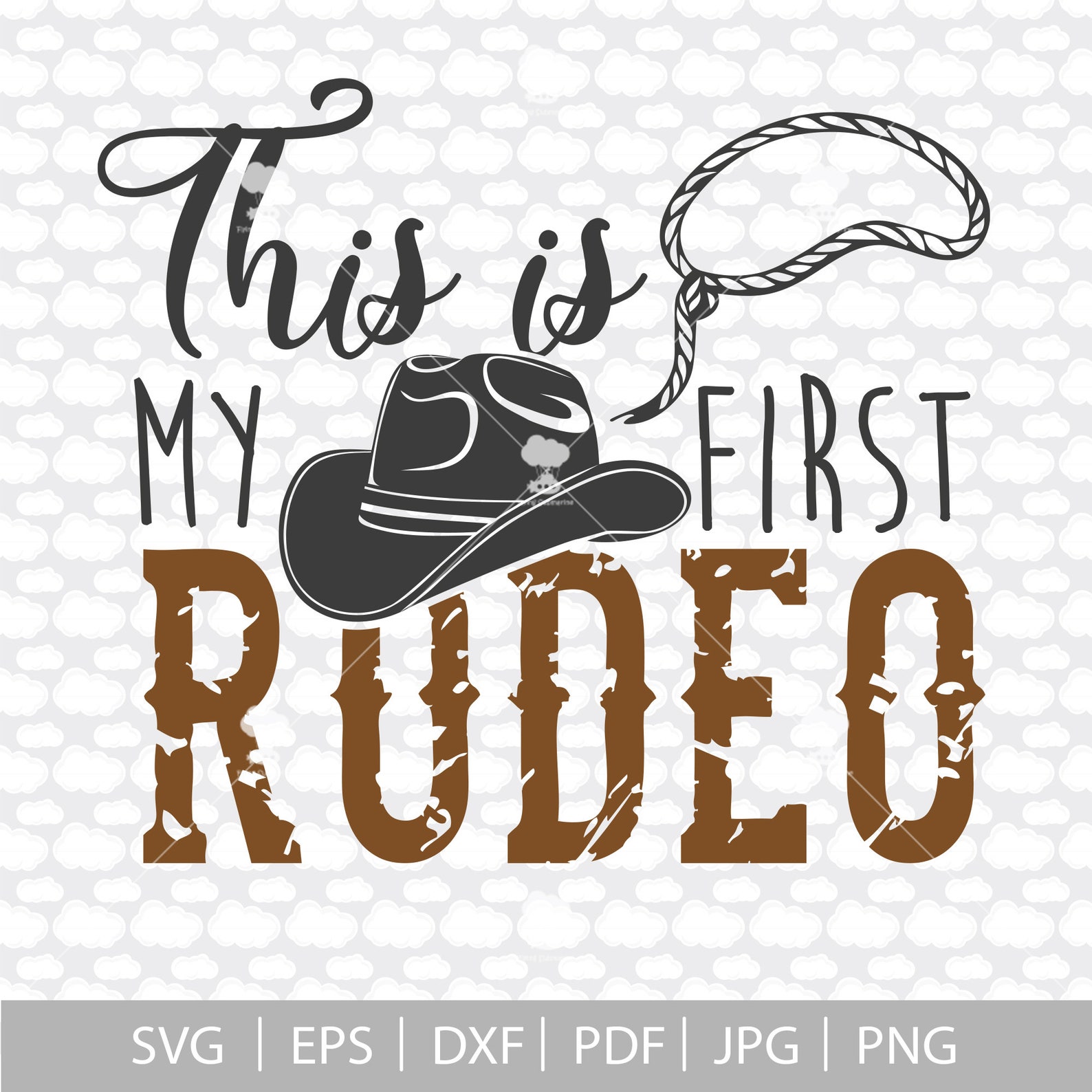 Rodeo Svg SVG DXF This is My First Rodeo Digital Download - Etsy