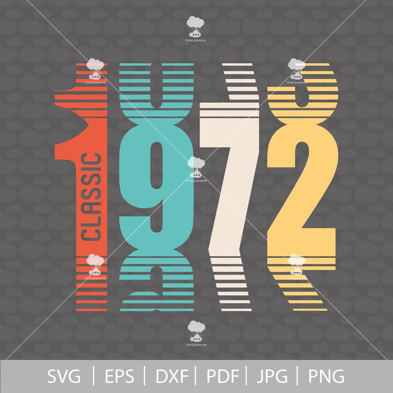 50th Birthday Svg 1972 Svg Classic 1972 Svg 50 Birthday - Etsy