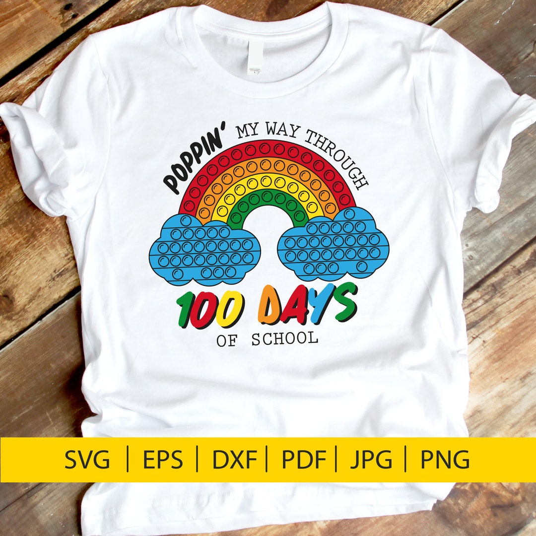 Poppin My Way Through 100 Days of School, SVG, DXF, Pop It Svg, 100 ...