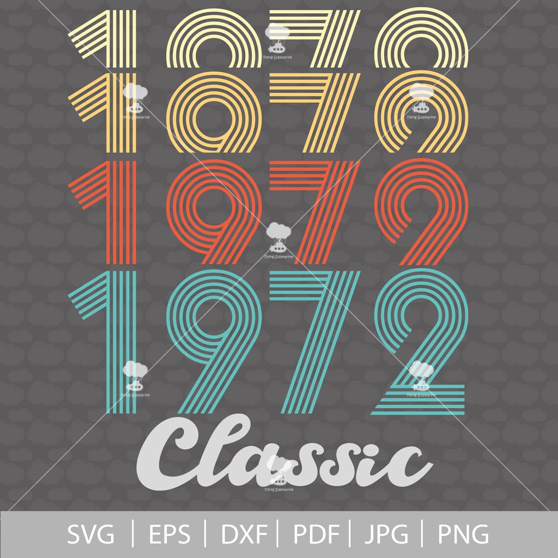 50th Birthday Svg 1972 Svg SVG DXF Classic 1972 Svg 50 - Etsy