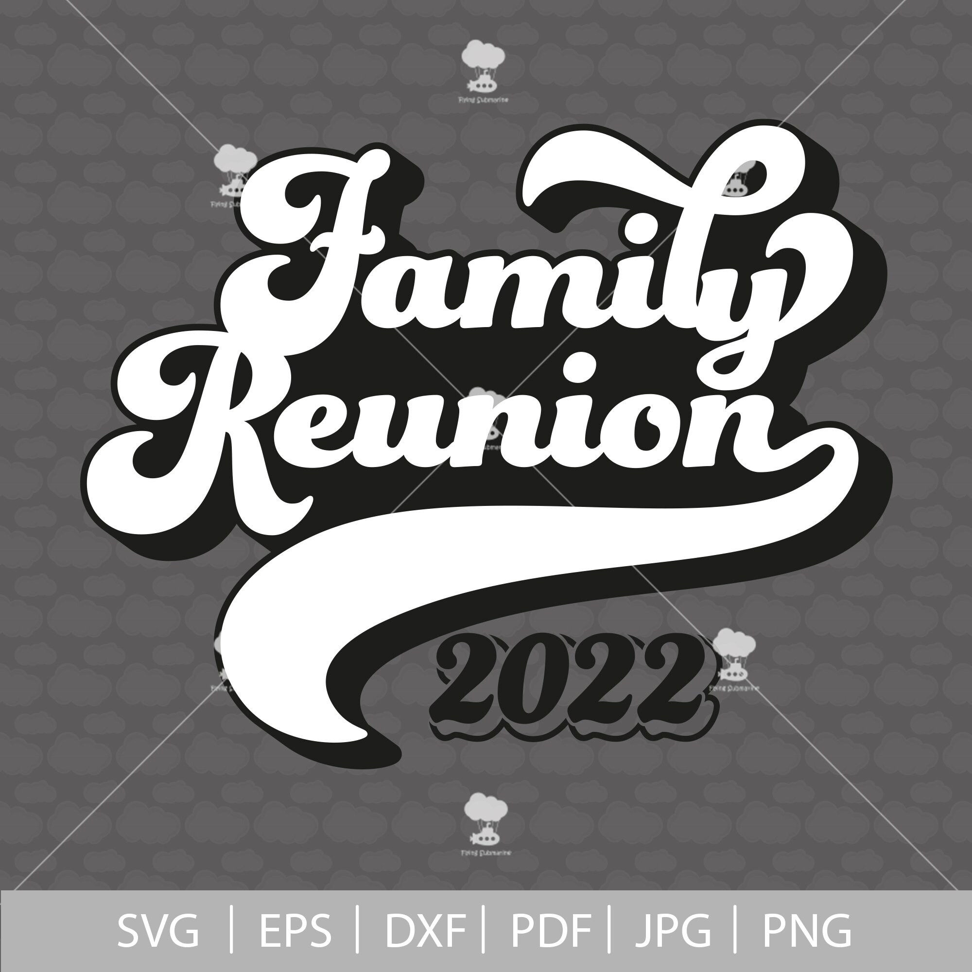 Family Reunion Svg Family Svg SVG DXF 2022 Svg Home Svg - Etsy