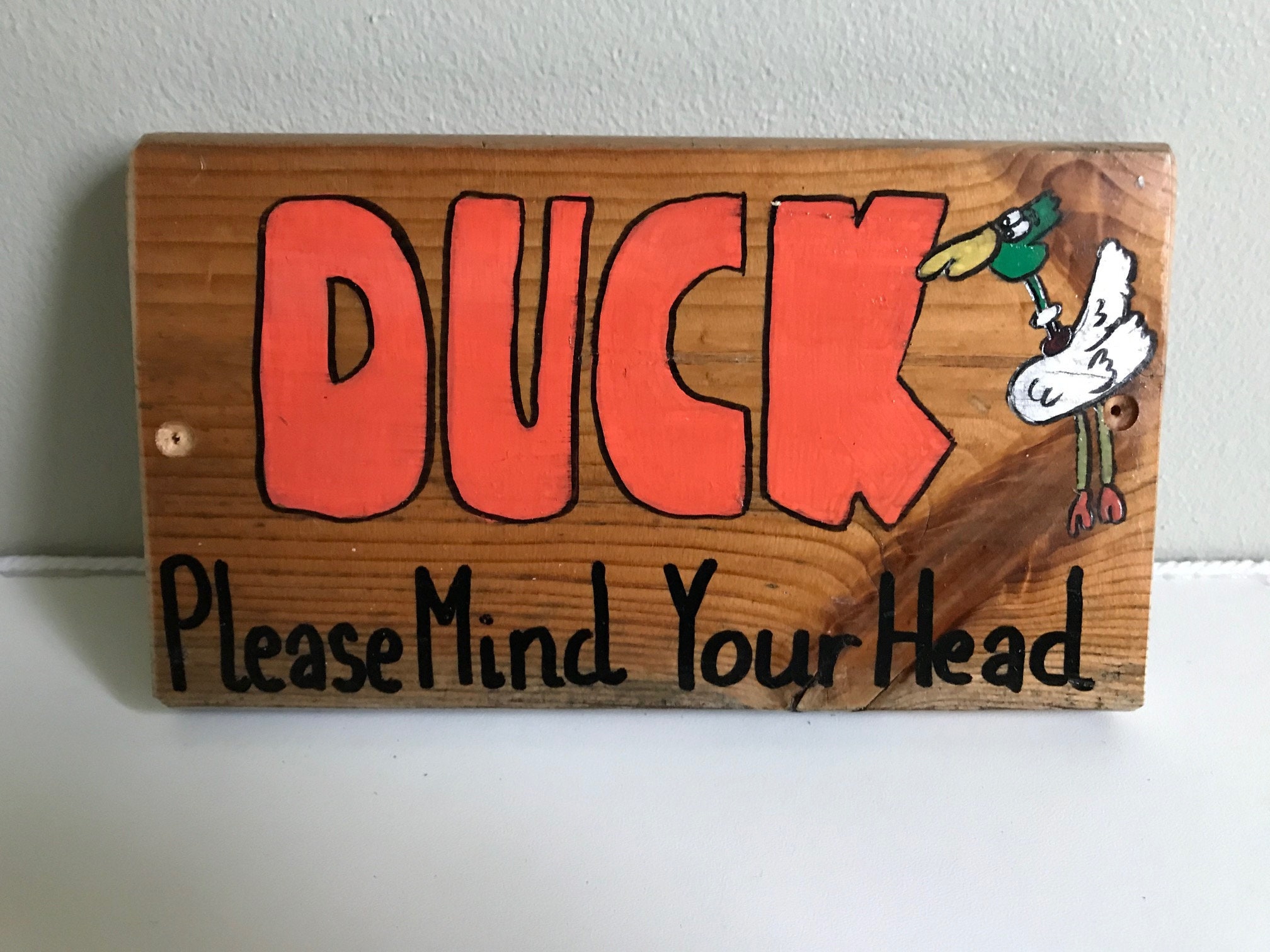 Rustic Low ceiling sign. DUCK please mind your head. Painted | Etsy
