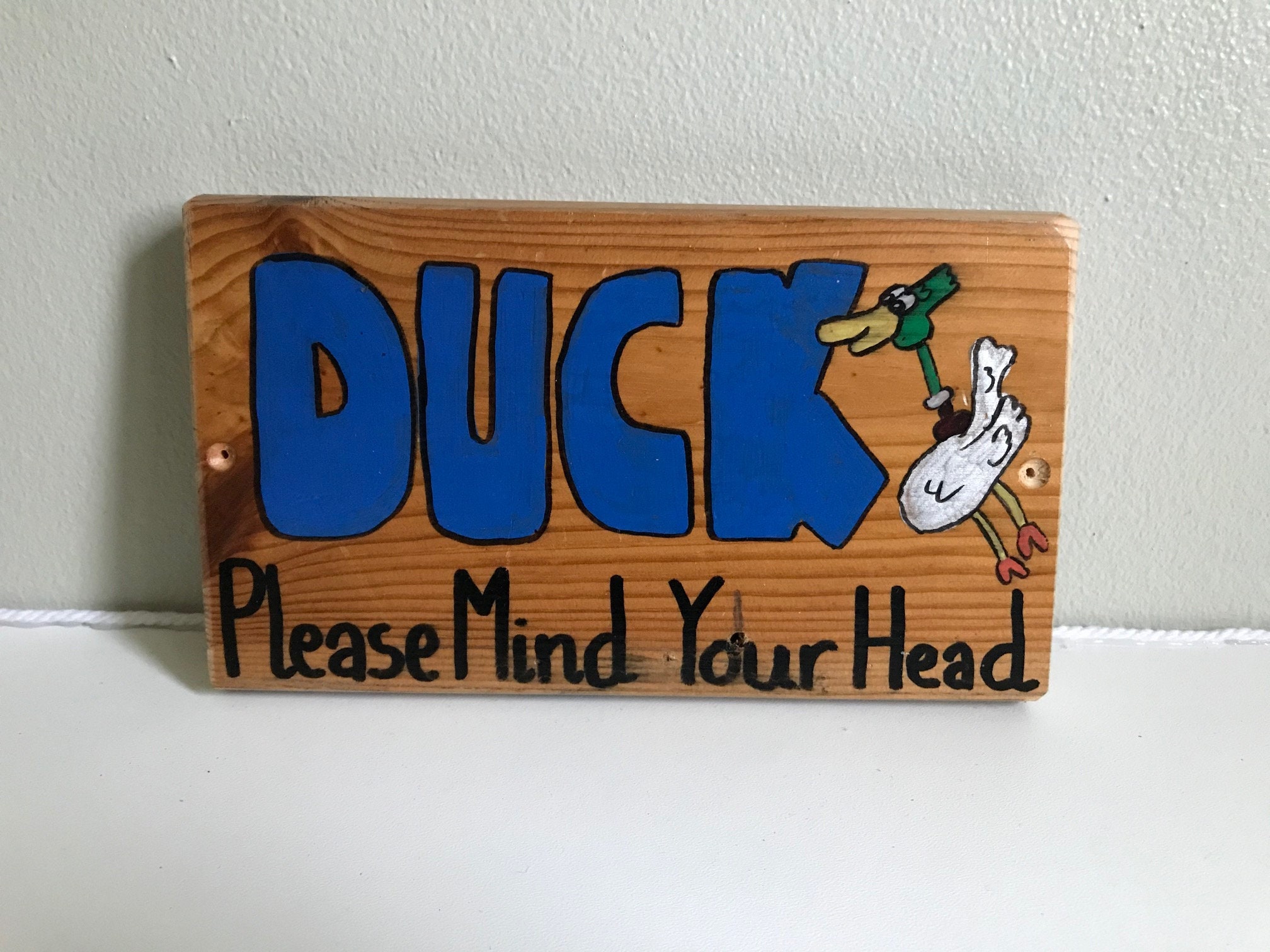 Rustic Low ceiling sign. DUCK please mind your head. Painted | Etsy