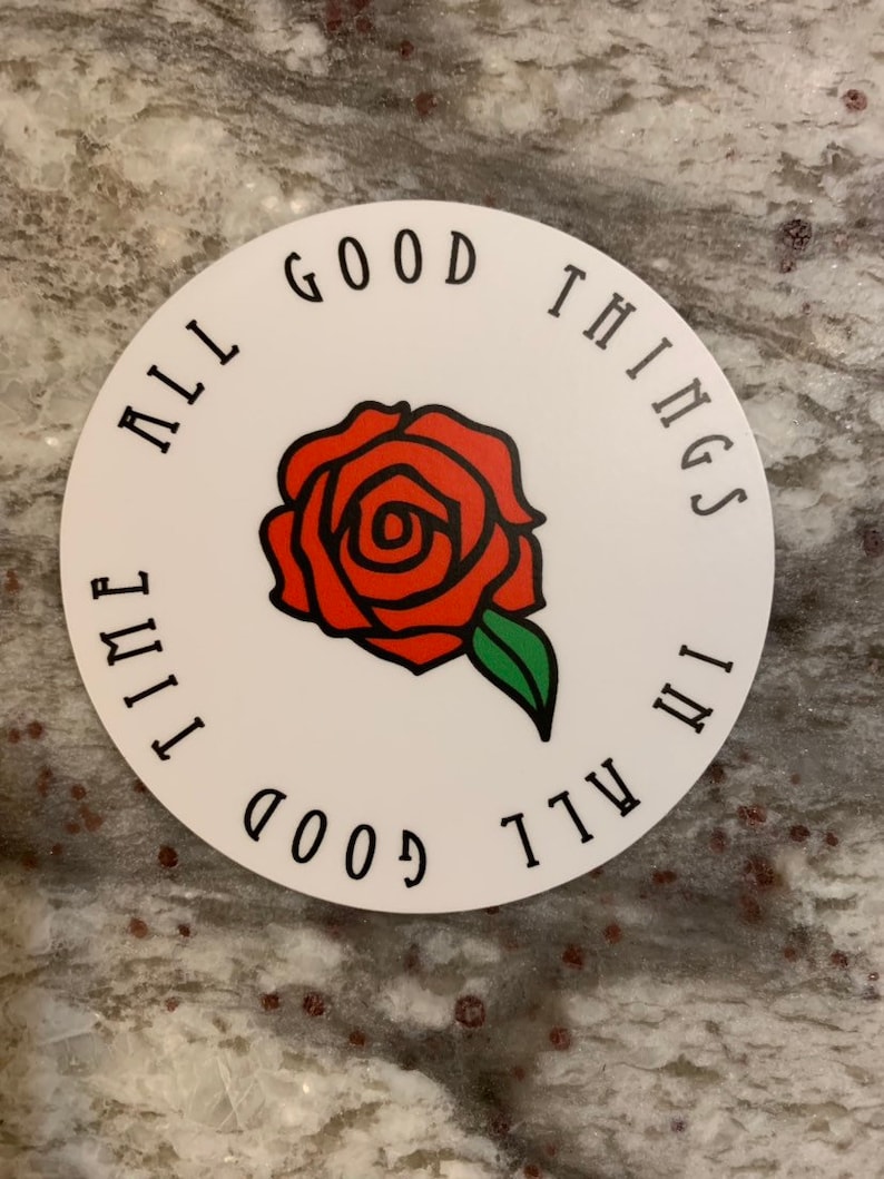 All Good Things in All Good Time Sticker Run for the Roses - Etsy