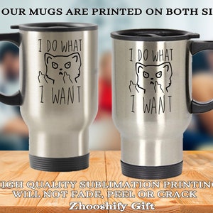 Cat Lovers Gift, I Do What I Want Middle Finger Cat Travel Mug, Middle ...
