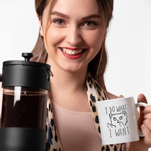 Cat Lovers Gift, I Do What I Want Middle Finger Cat Coffee Mug, Middle ...