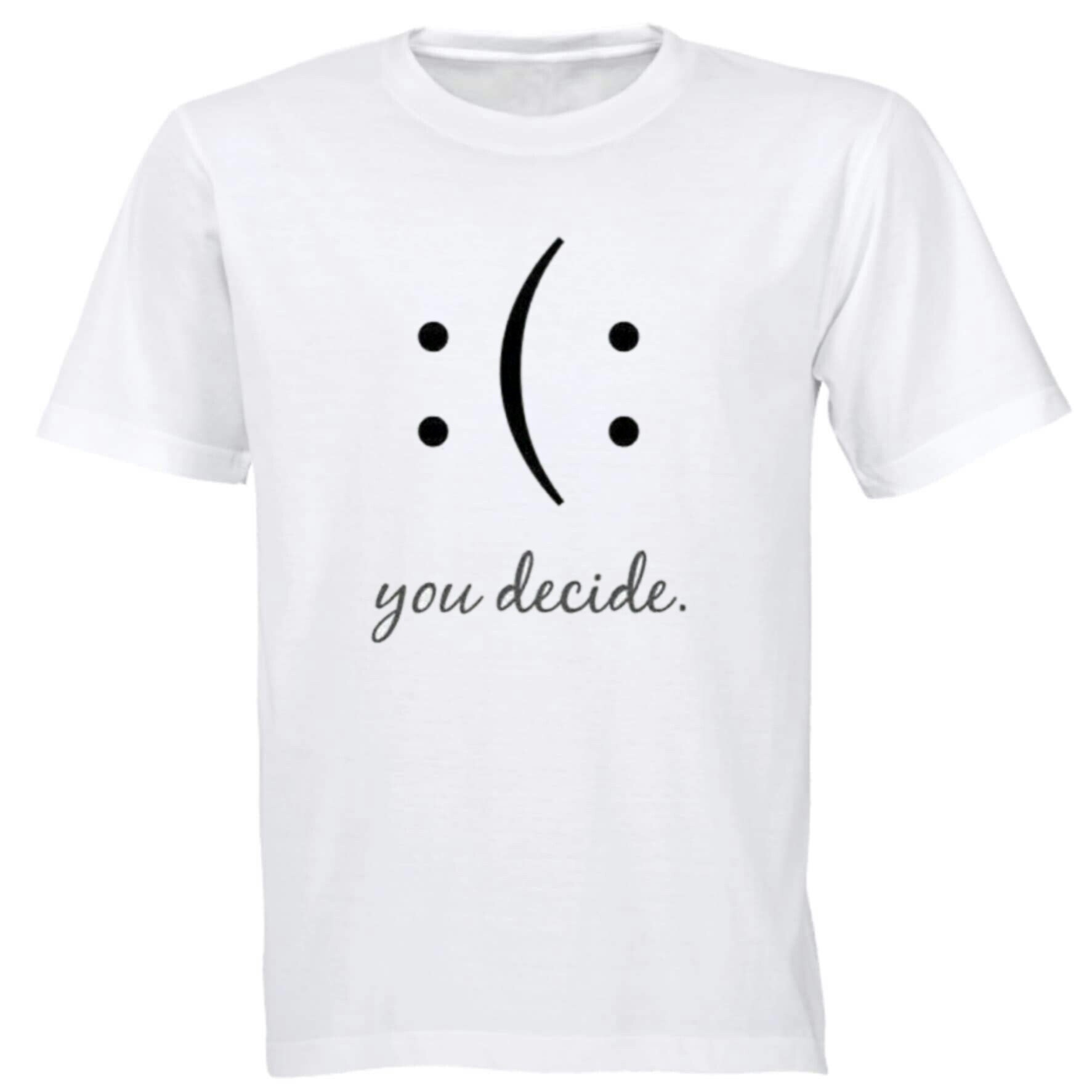 Happy Face Sad Face You Decide Unisex Tee - Etsy