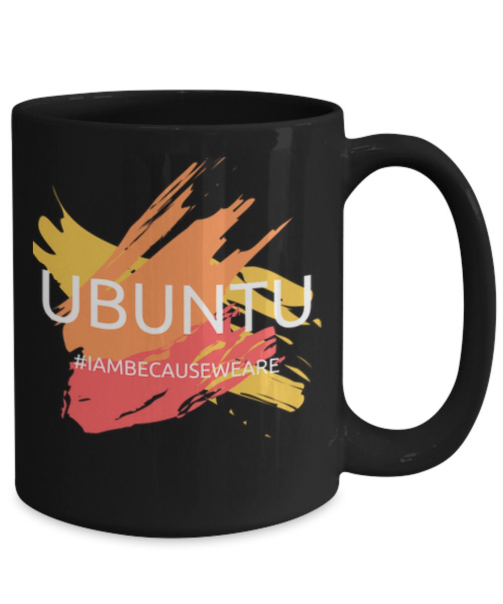 Ubuntu Mug 11oz 15oz Black Ubuntu African Philosophy Mug Mojoe | Etsy