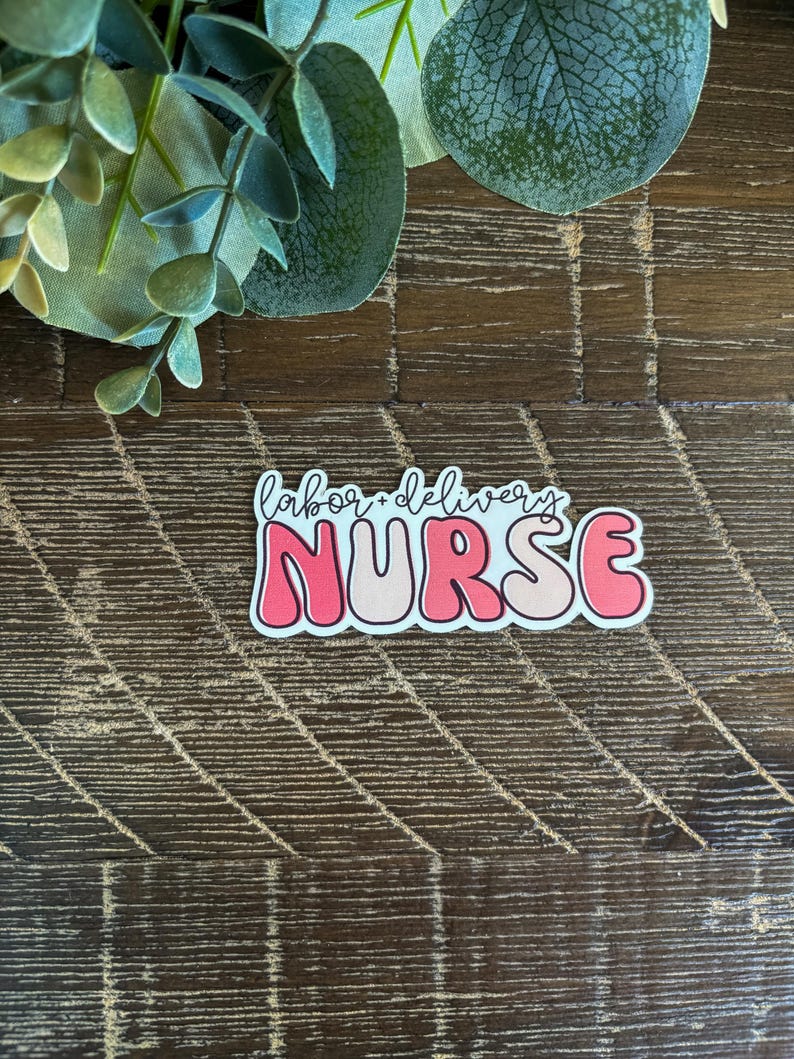 Labor and Delivery Nurse Sticker - Etsy