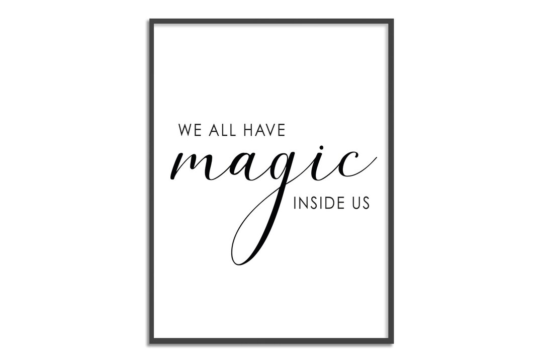 We All Have Magic Inside of Us Print - Etsy Australia