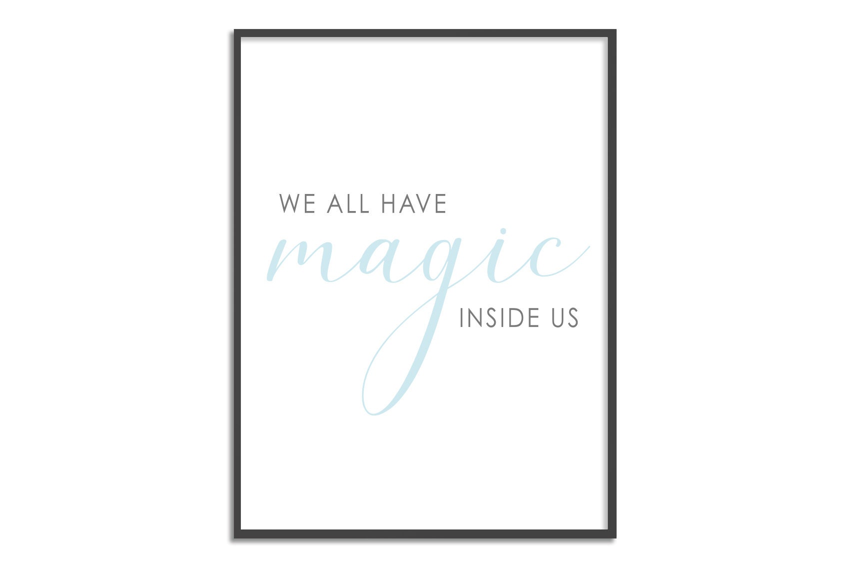 We All Have Magic Inside of Us Print - Etsy Australia