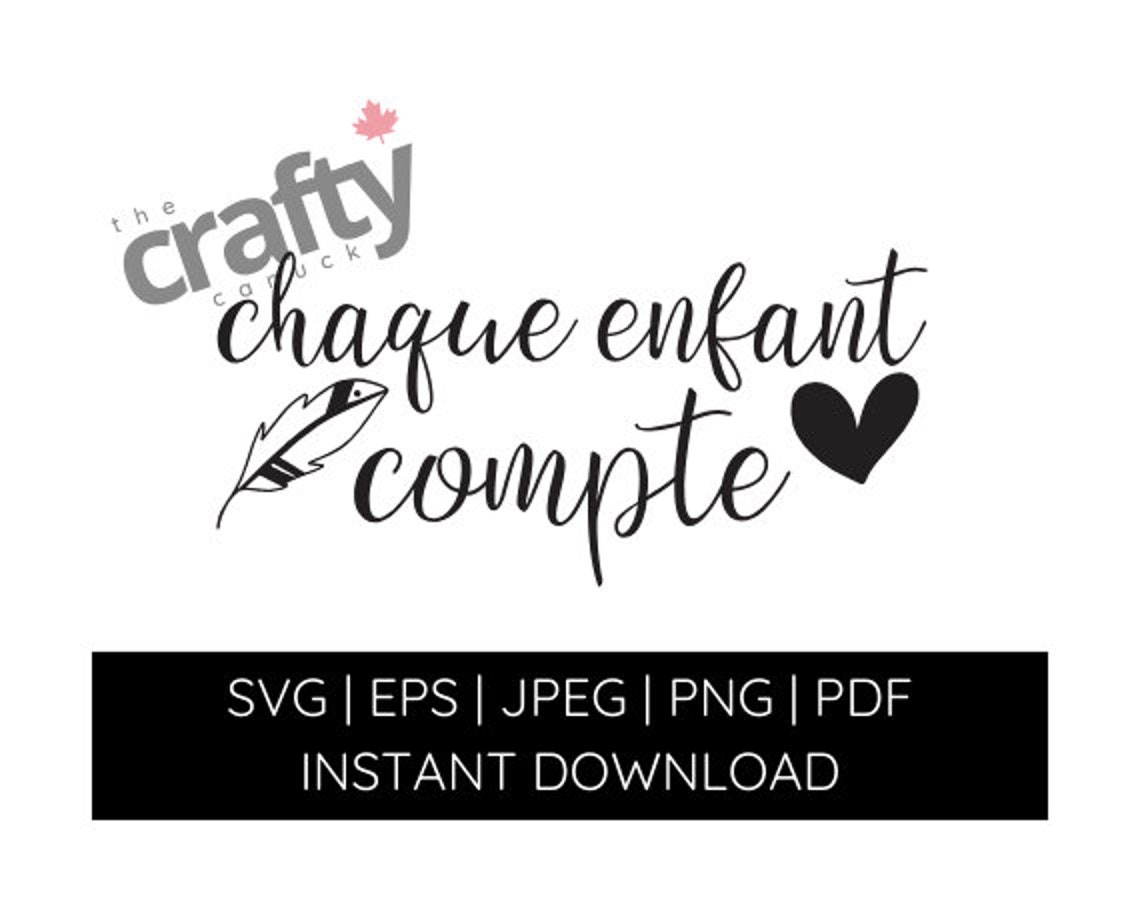 Chaque Enfant Compte SVG, Every Child Matters French SVG, Orange Shirt ...