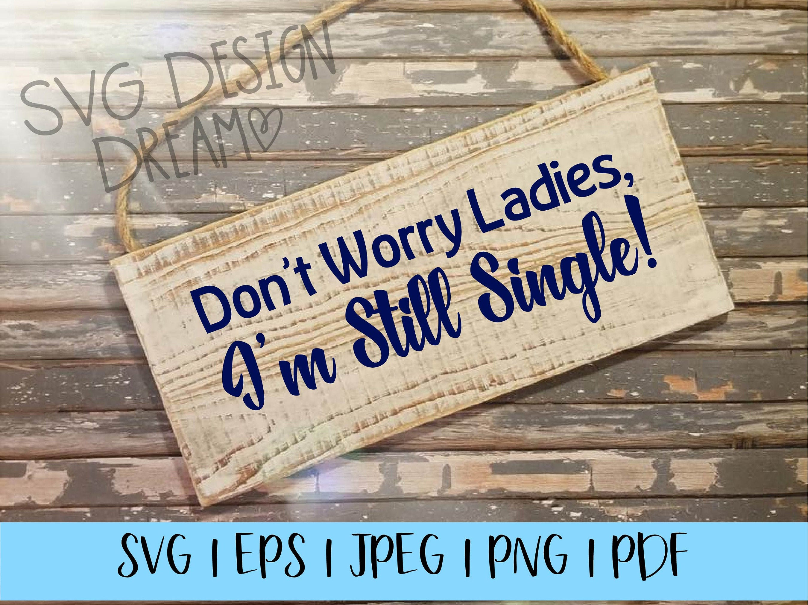 Don't Worry Ladies I'm Still Single SVG Ring Bearer - Etsy