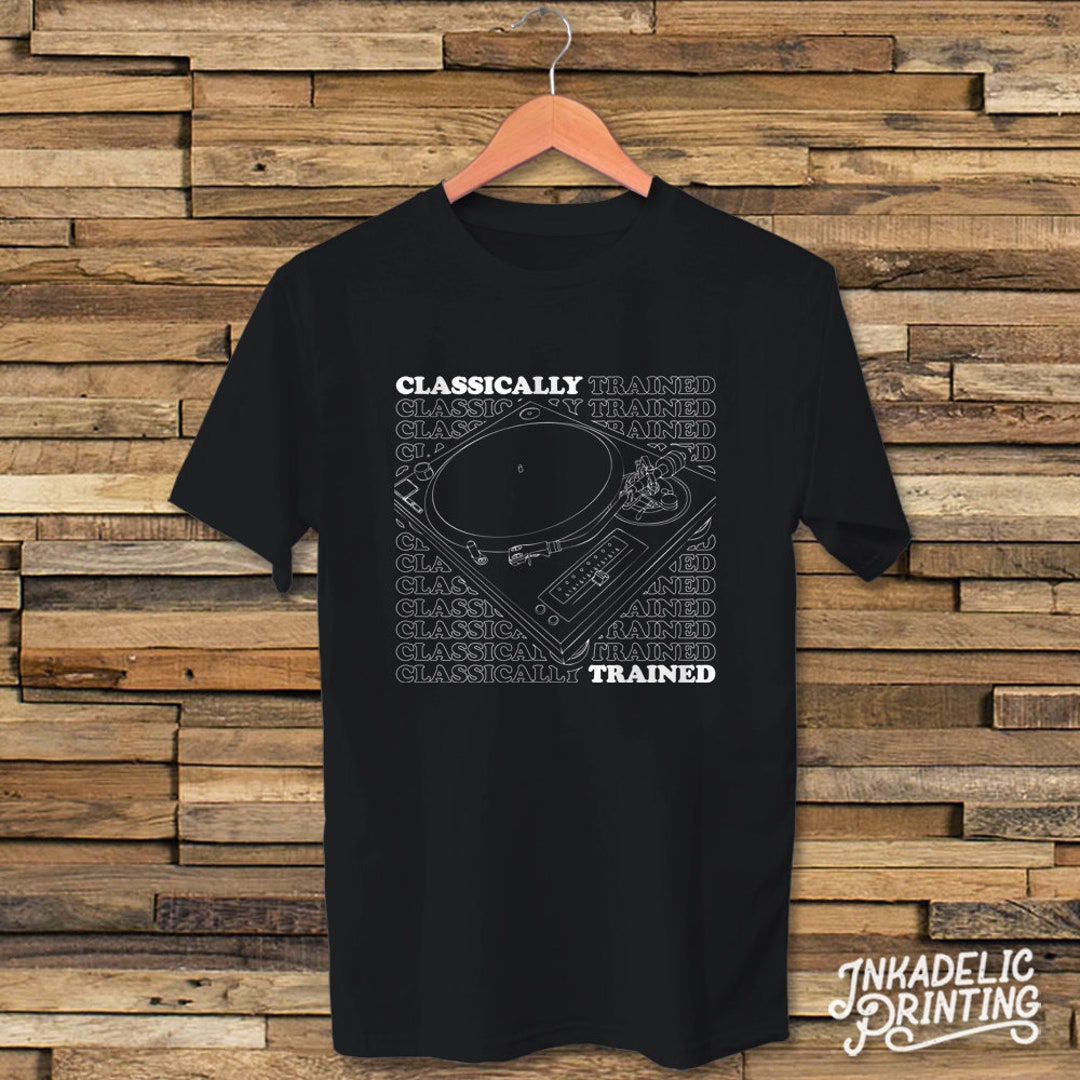Classically Trained // DJ T-shirt // Technics 1200 Turntable Vinyl ...