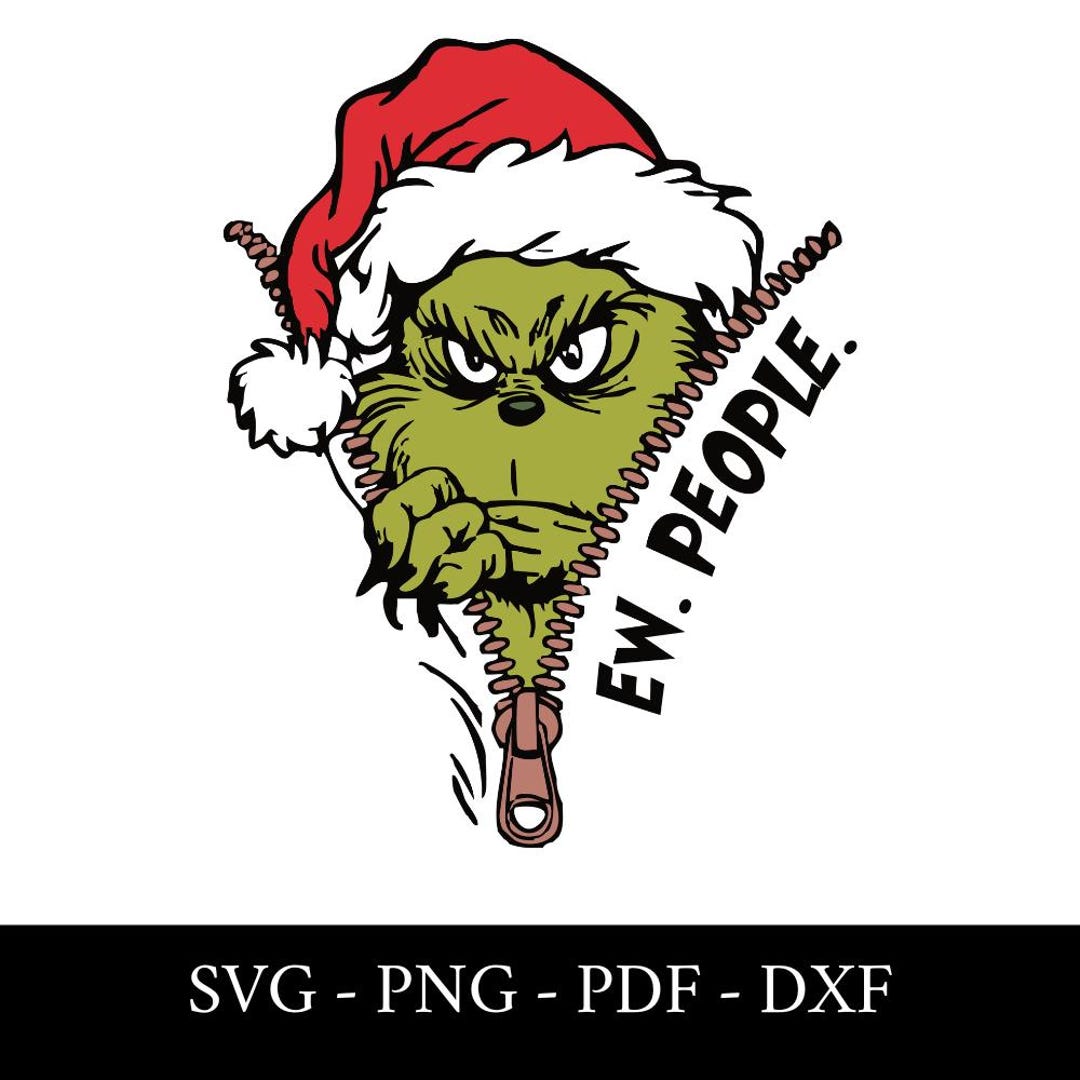 Funny Ew People Grinch Face Svg Png Dxf Pdf - Christmas Clip Art for ...