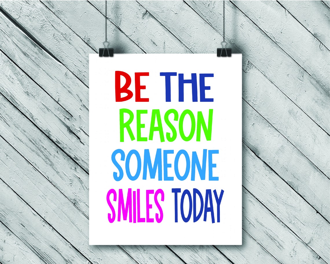 Be the Reason Someone Smiles Today, Inspirational Quote Wall Prints ...