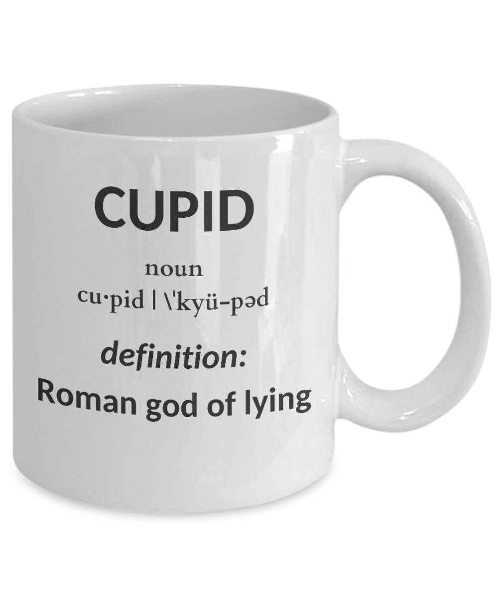 Anti Valentines Day Cupid Definition Roman God of Lying Mug - Etsy UK