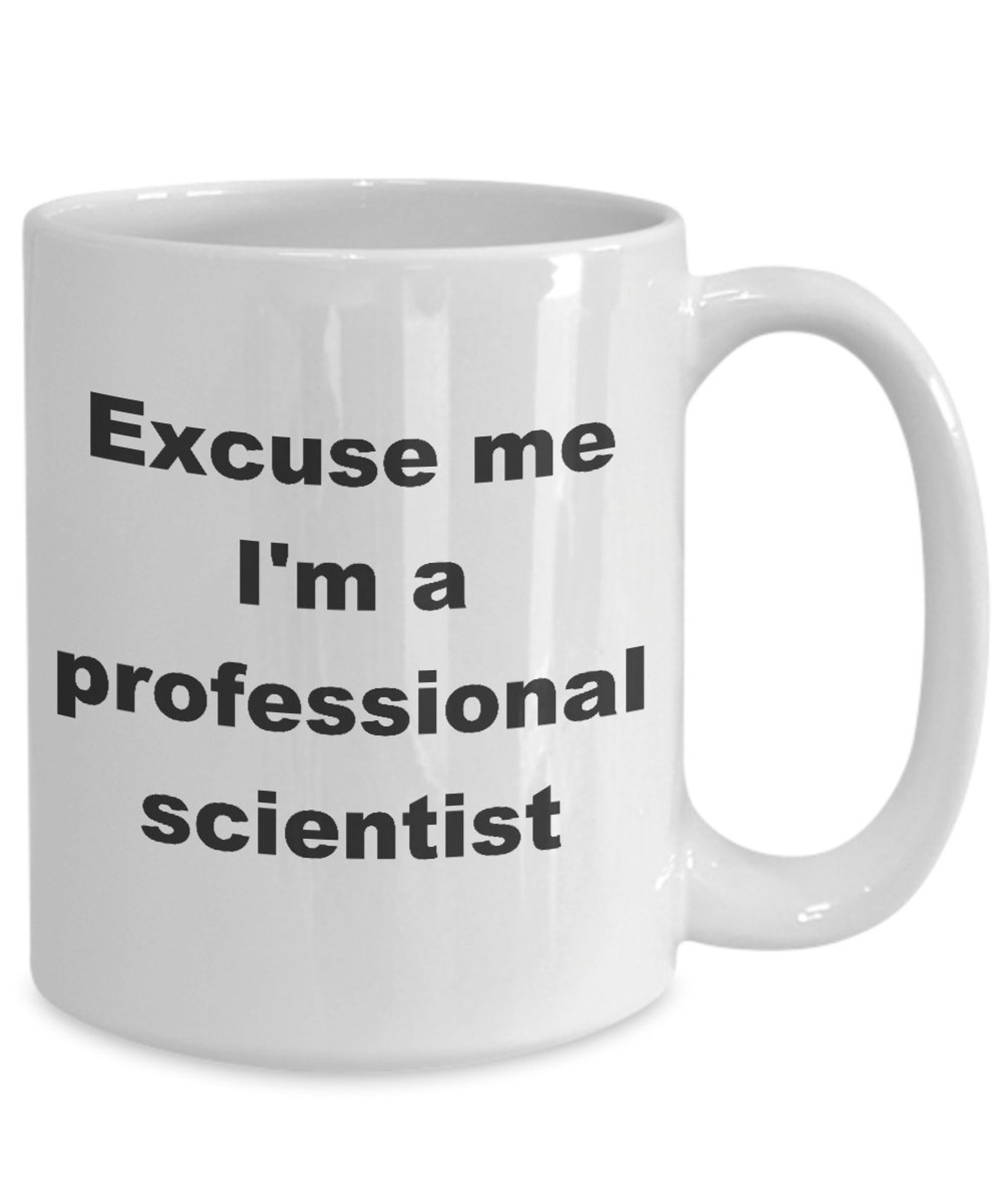 Scientist Gifts Mug Excuse Me I'm a Professional Scientist - Etsy