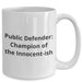 Public Defender Mug Lawyer Champion of the Innocent-ish - Etsy
