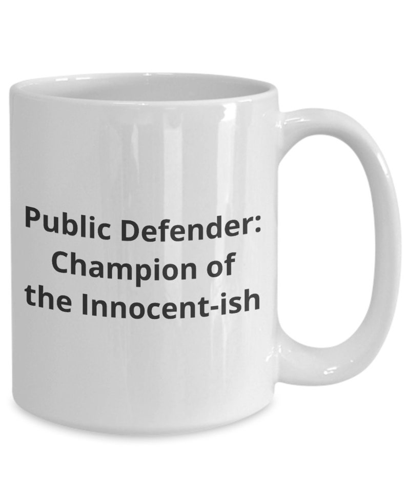 Public Defender Mug Lawyer Champion of the Innocent-ish - Etsy