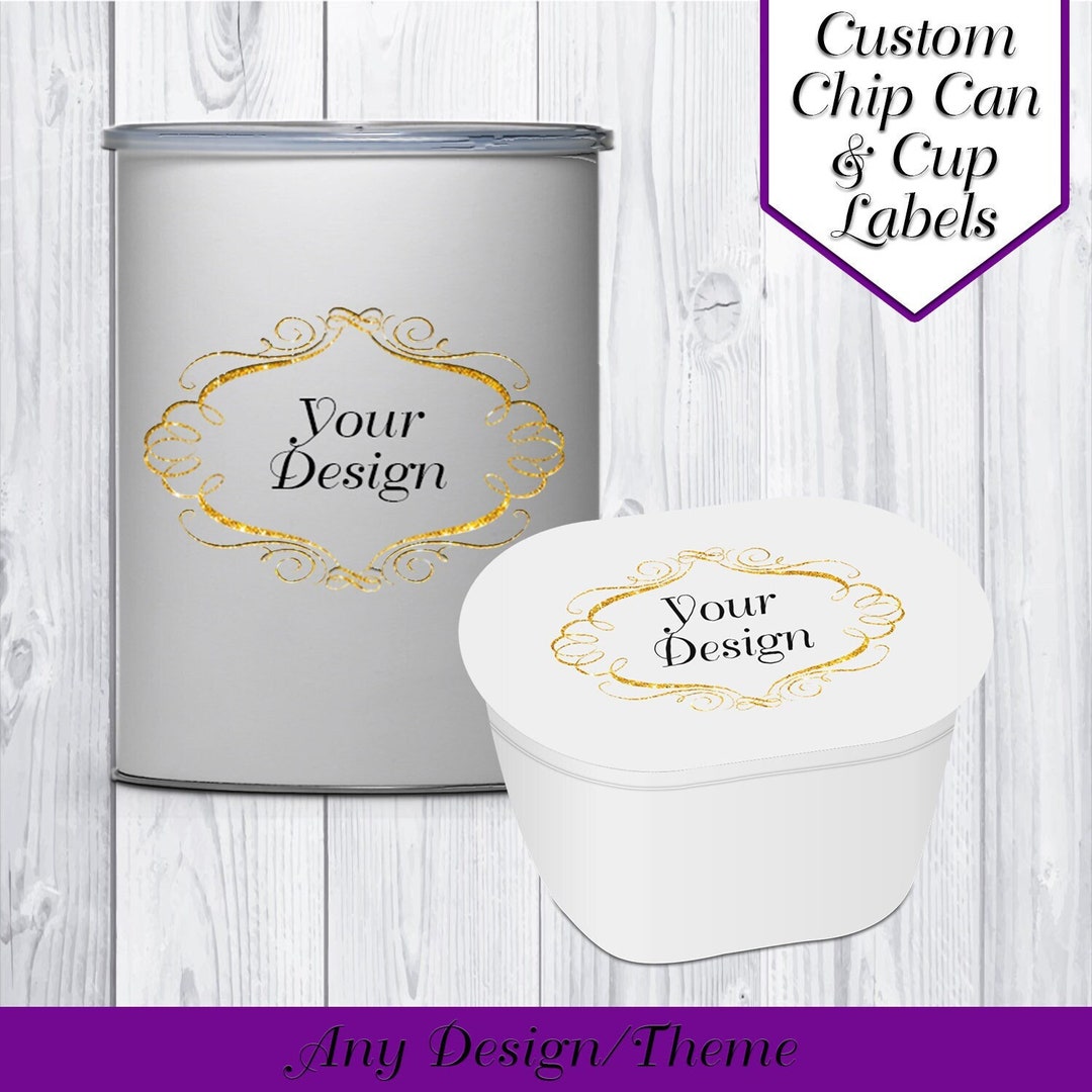 Custom Chip Can Wrappers | Custom Chip Cup Labels | Personalized ...
