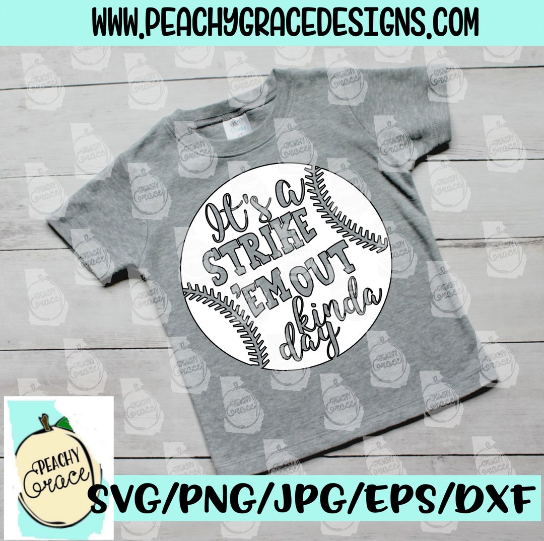 Baseball SVG, Strike 'em Out SVG, Strike'em Out Kinda Day File ...