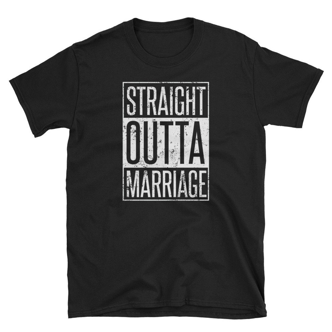 Divorce Shirt Funny Straight Outta Marriage Women Divorce Shirts Men ...