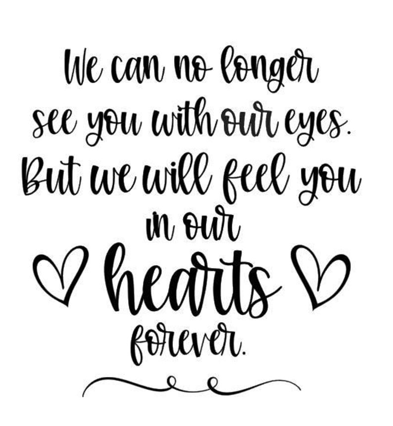We Can No Longer See You With Our Eyes SVG christmas Svg wedding Sign we-can-no-longer-see-you-with-our-eyes-svg-christmas-svg-wedding-sign