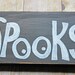 I Do Believe in Spooks Wood Sign, Halloween Sign, Halloween Decor ...