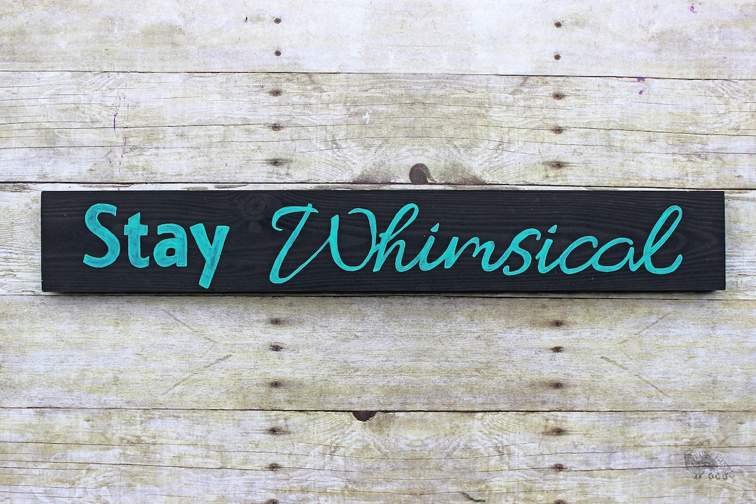 Stay Whimsical Sign Girl's Room Decor Humorous Sign Library Sign - Etsy