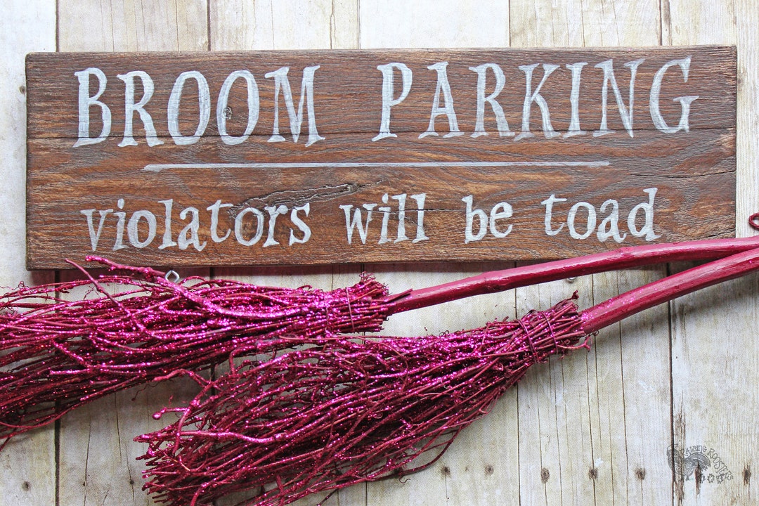 Broom Parking Wood Sign, Witches Sign,wizard Sign, Halloween Sign ...