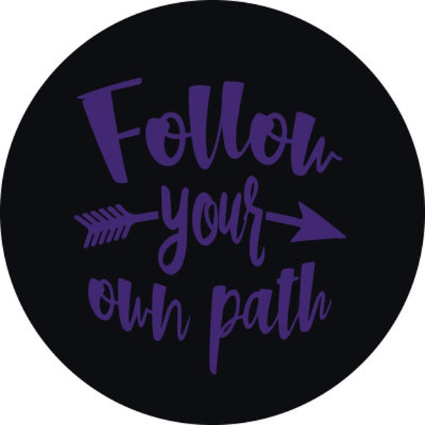 Follow Your Own Path - Etsy