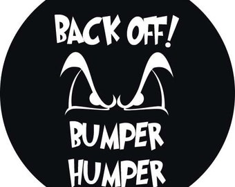 Back off Bumper Humper - Etsy