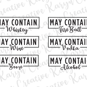 May Contain Alcohol Booze Fire Ball Wine Whiskey Vodka Bundle SVG Cut ...