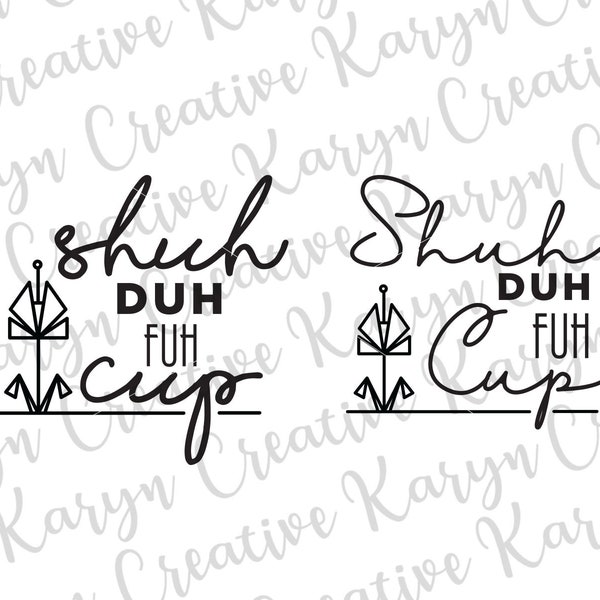 Shuh Duh Fuh Cup Svg - Etsy
